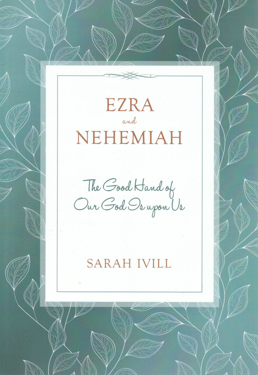 Head Heart Hand Bible Studies - Ezra & Nehemiah: The Good Hand of Our ...