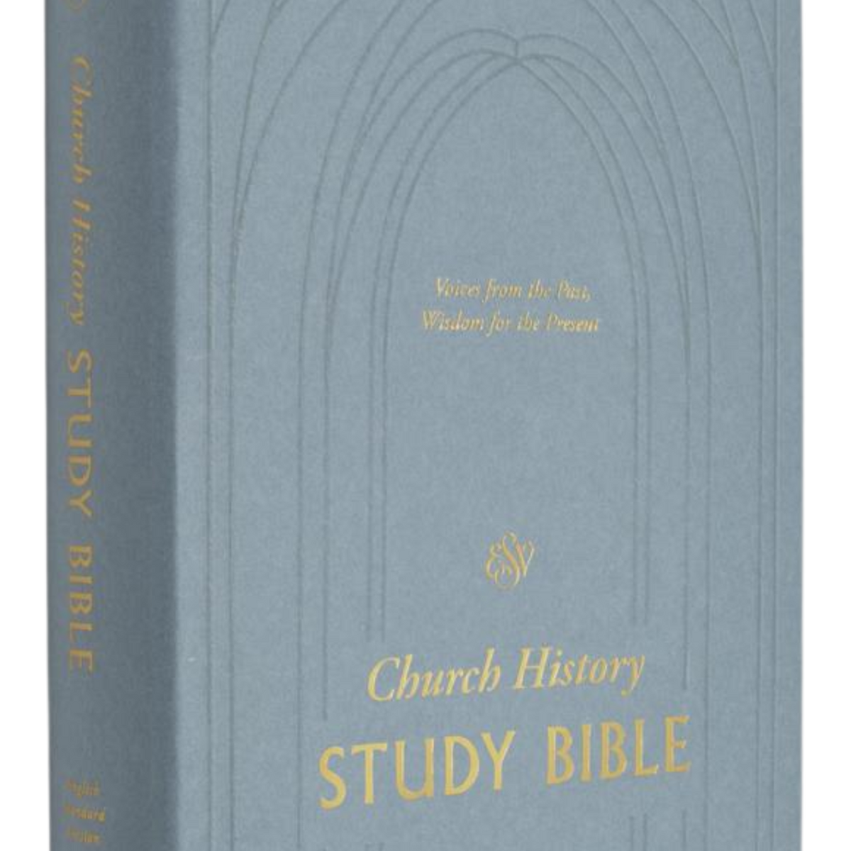 ESV Church History Study Bible: Voices from the Past, Wisdom for the P ...