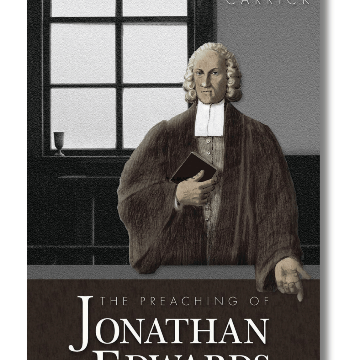 The Preaching of Jonathan Edwards – Reformed Book Services
