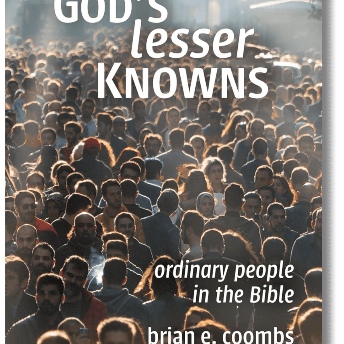 God's Lesser Knowns: Ordinary People in the Bible – Reformed Book Services