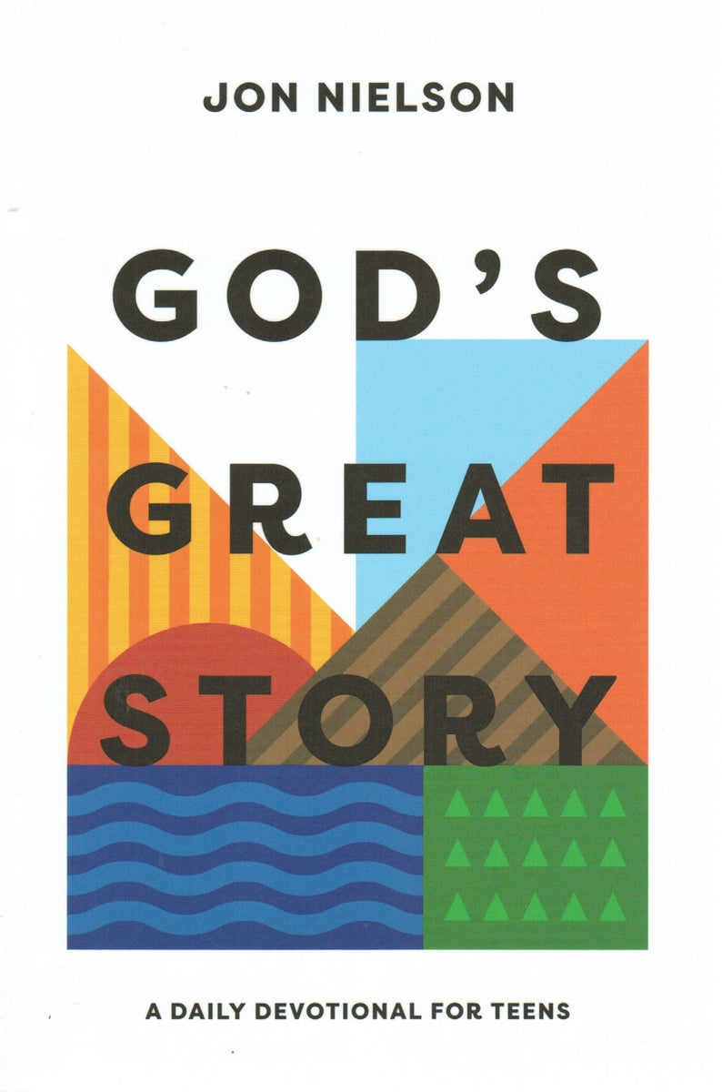 God's Great Story: A Daily Devotional for Teens – Reformed Book Services