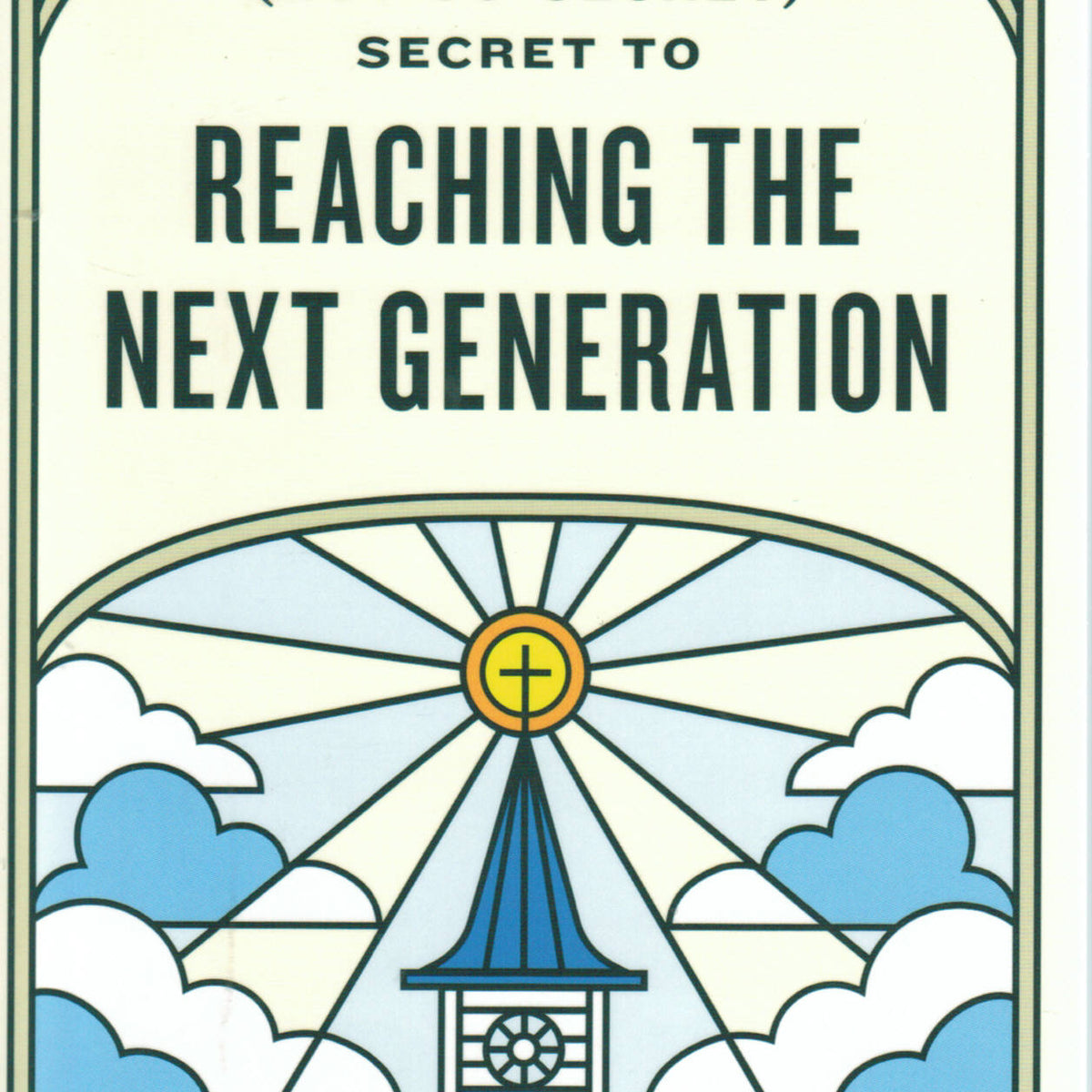 The (Not-So-Secret) Secret to Reaching the Next Generation – Reformed ...