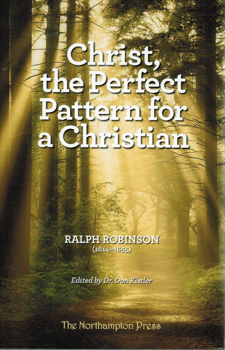 Christ, the Perfect Pattern for a Christian – Reformed Book Services